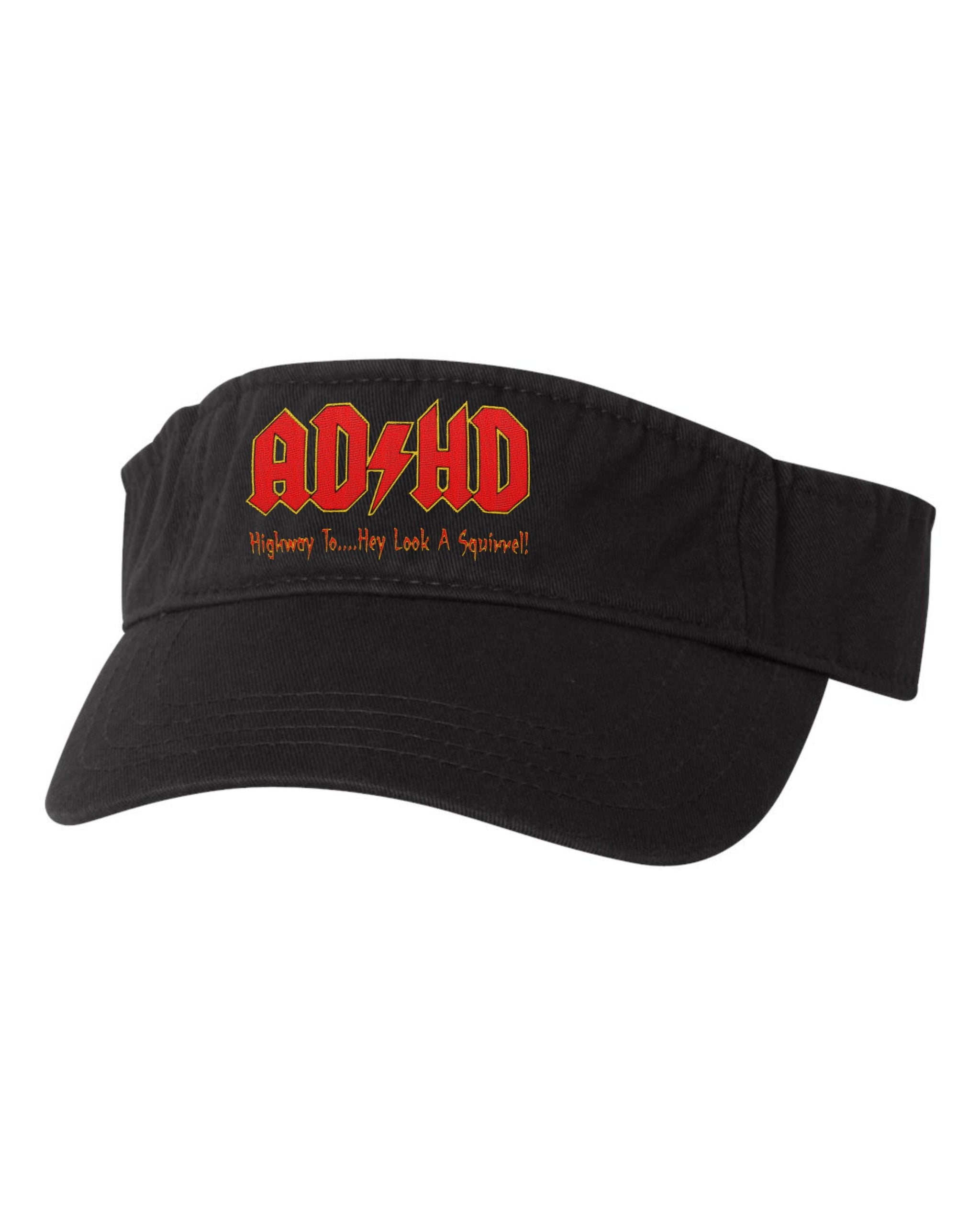 ADHD Highway To Hey Look A Squirrel Embroidered Visor Dad Hat