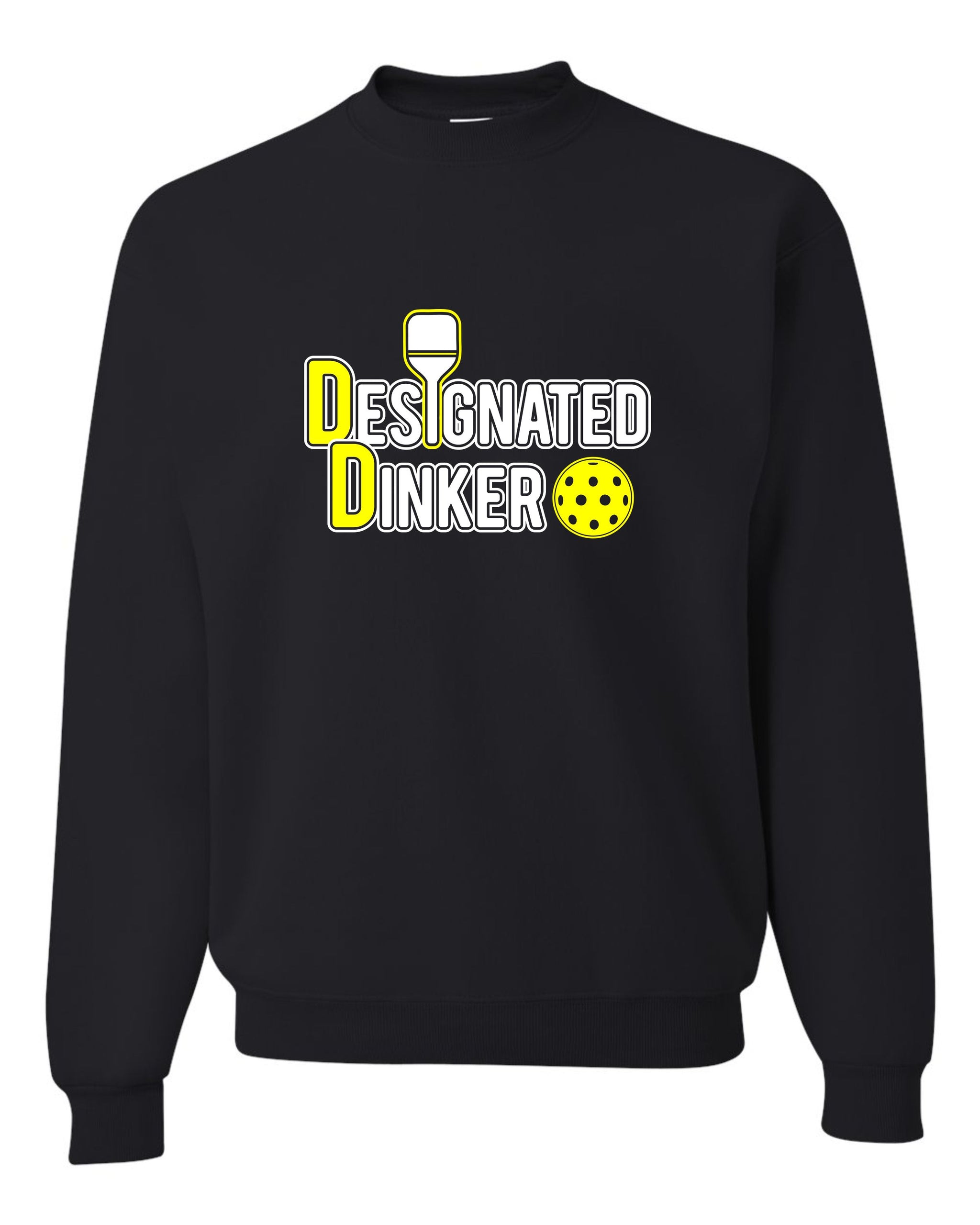 Designated Dinker Pickleball Funny Gift Idea Unisex Sweatshirt Crewnec