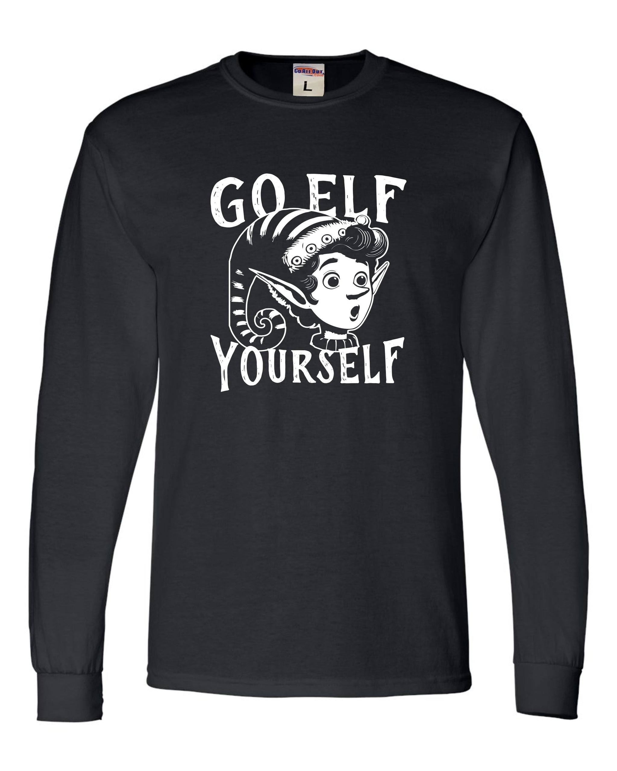 Go Elf Yourself Funny Christmas Holiday Gift Unisex Long Sleeve T-Shir