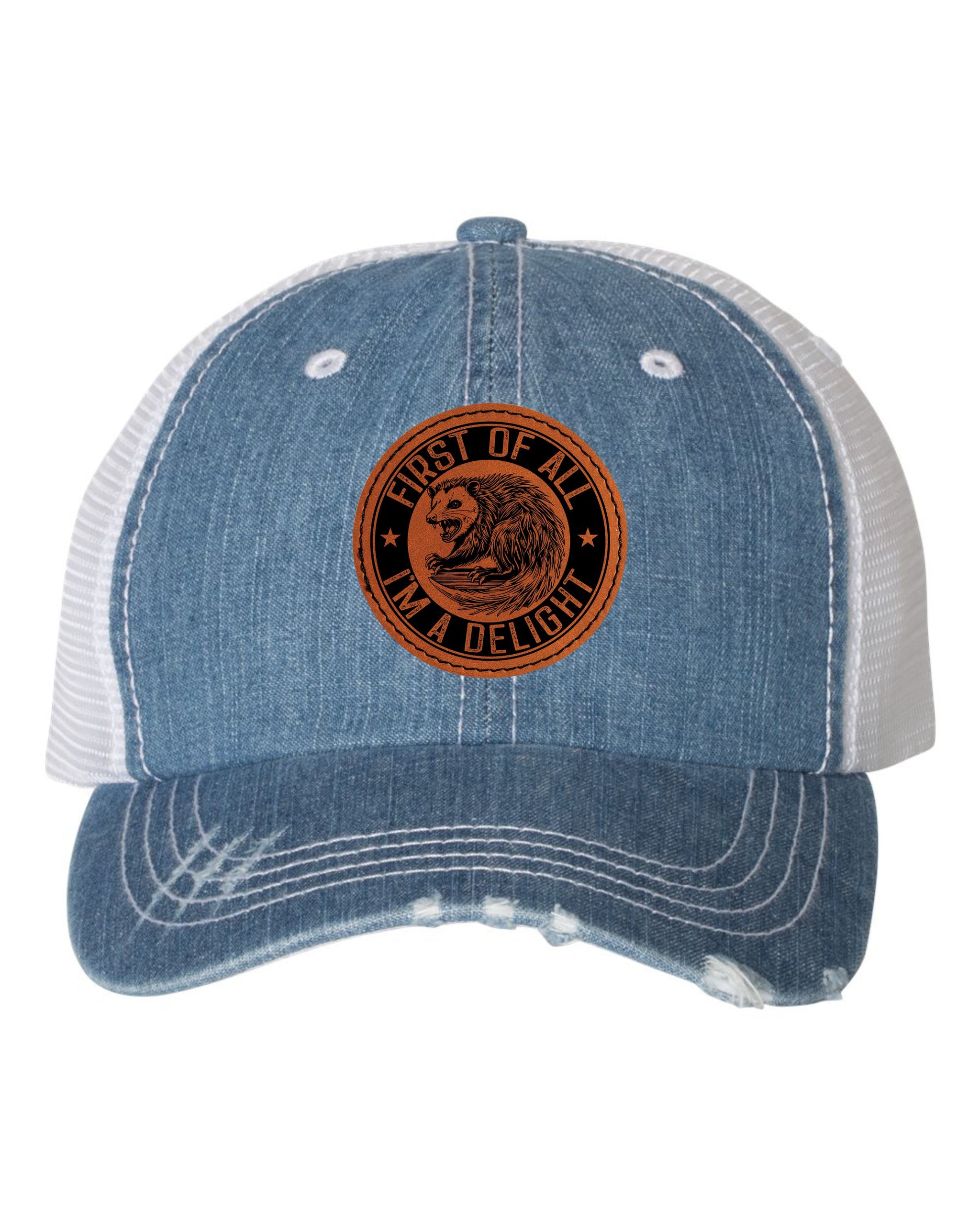 First Of All I'm A Delight Possum Leather Patch Embroidered Distressed